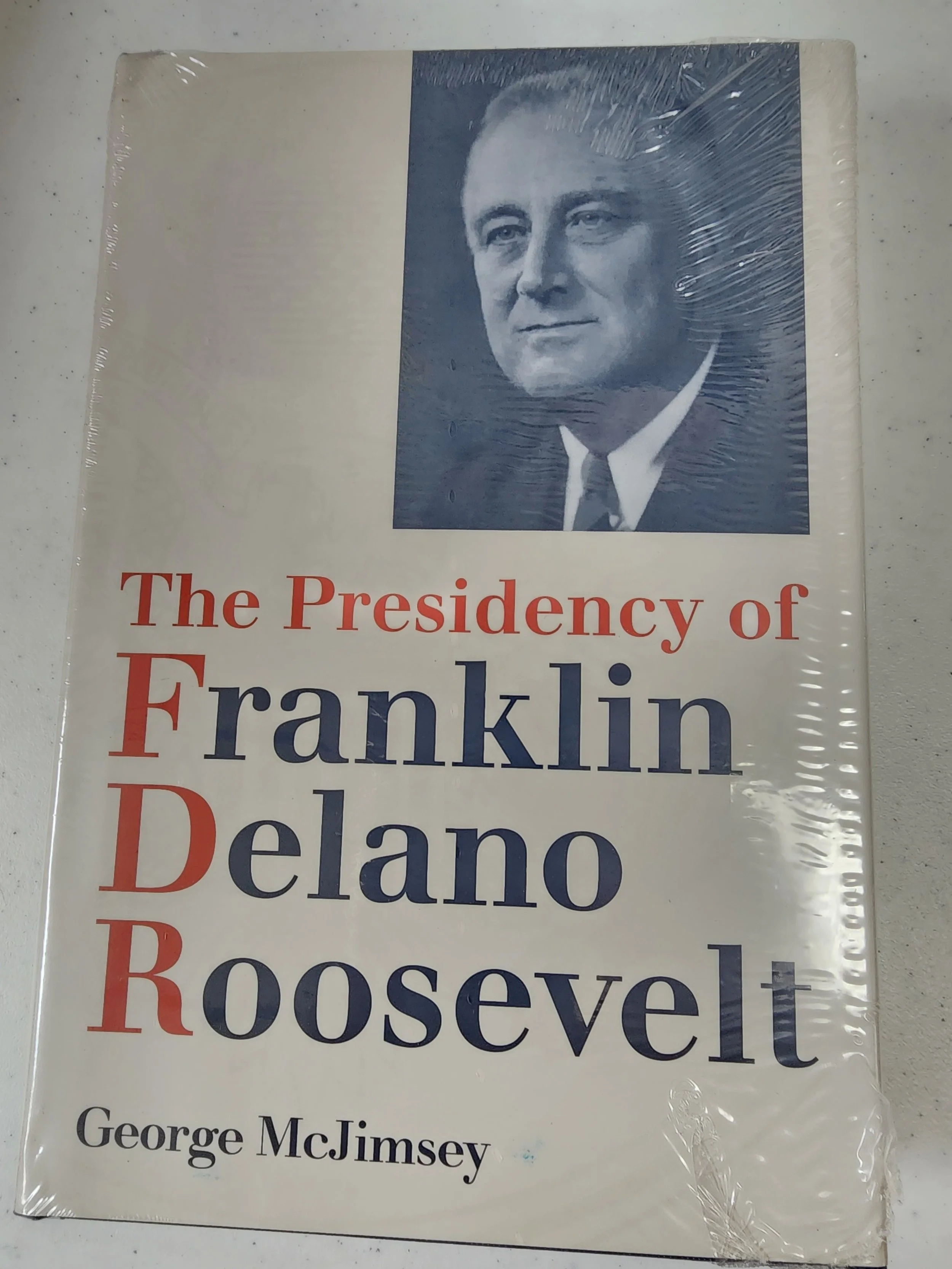 The Presidency of Franklin Delano Roosevelt — Kansas Oil Museum