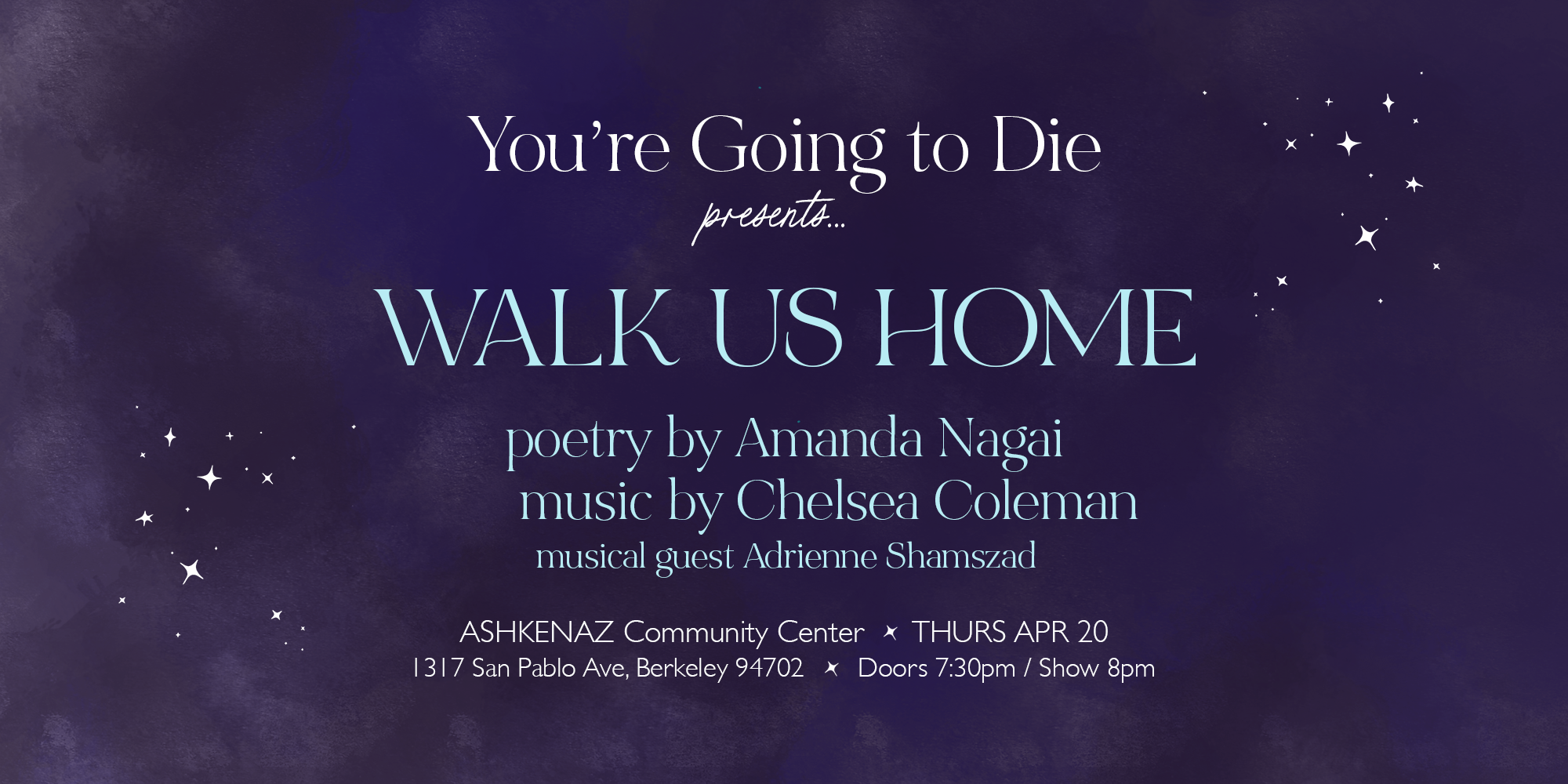 You're Going to Die Presents: WALK US HOME — Ashkenaz