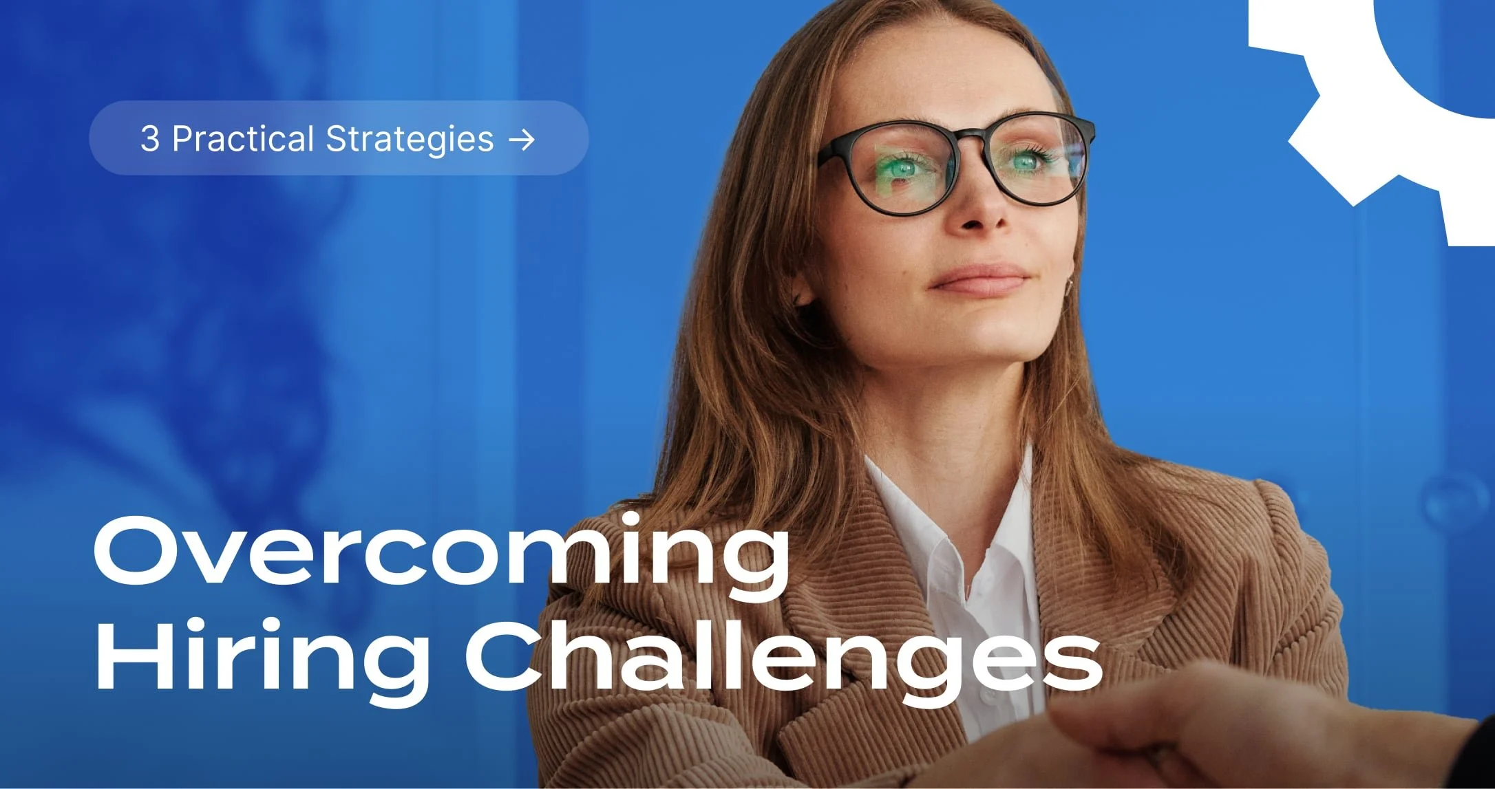 3 Practical Strategies for Overcoming Hiring Challenges at a Financial ...