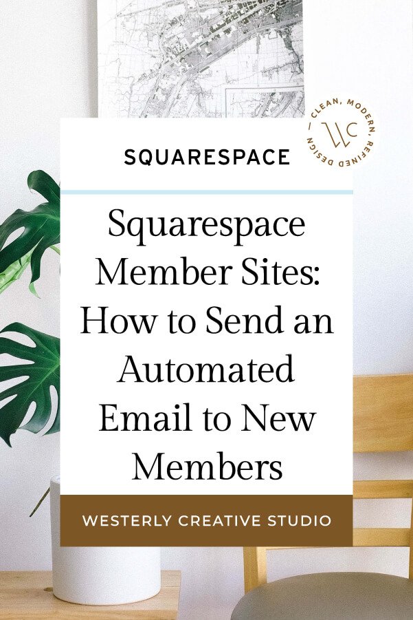 Squarespace Member Sites: How to Send an Automated Email to New Members ...