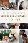 The Ultimate Guide to a Secure Attachment Relationship | Couples ...