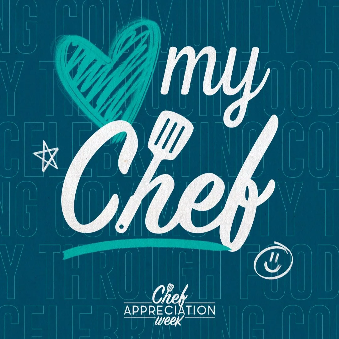 Celebrate — Chef Appreciation Week