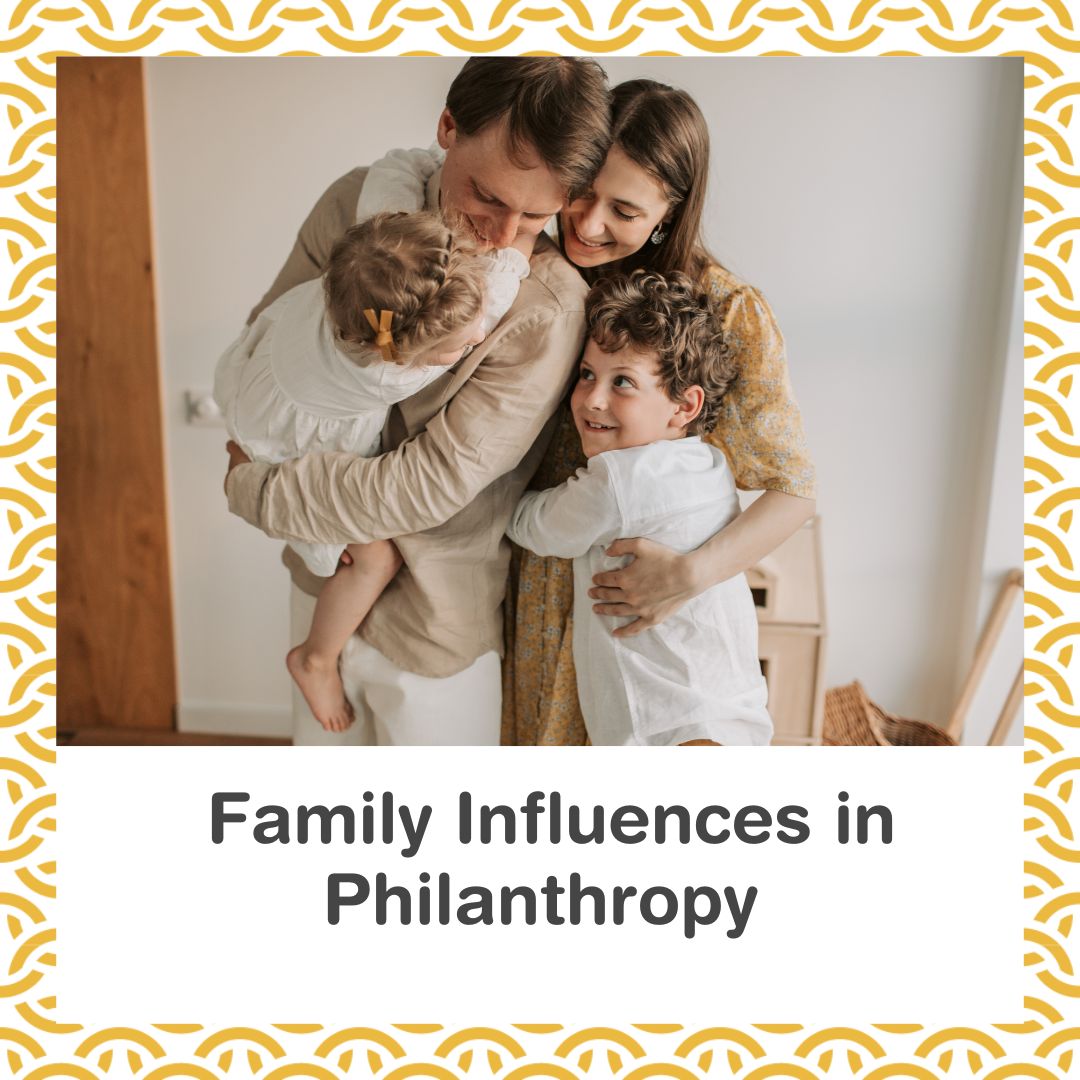 Family Influences in Philanthropy with Women in Philanthropy — Link ...
