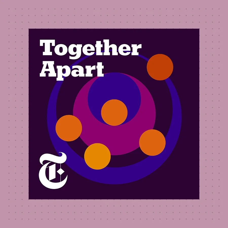 Together Apart Podcast — Priya Parker