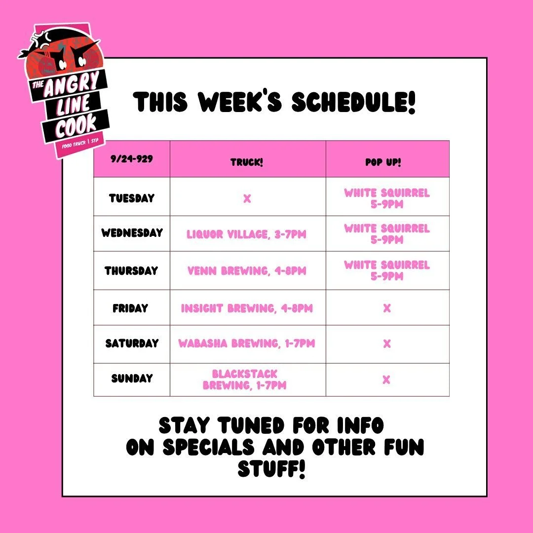 SCHEDULE — THE ANGRY LINE COOK FOOD TRUCK