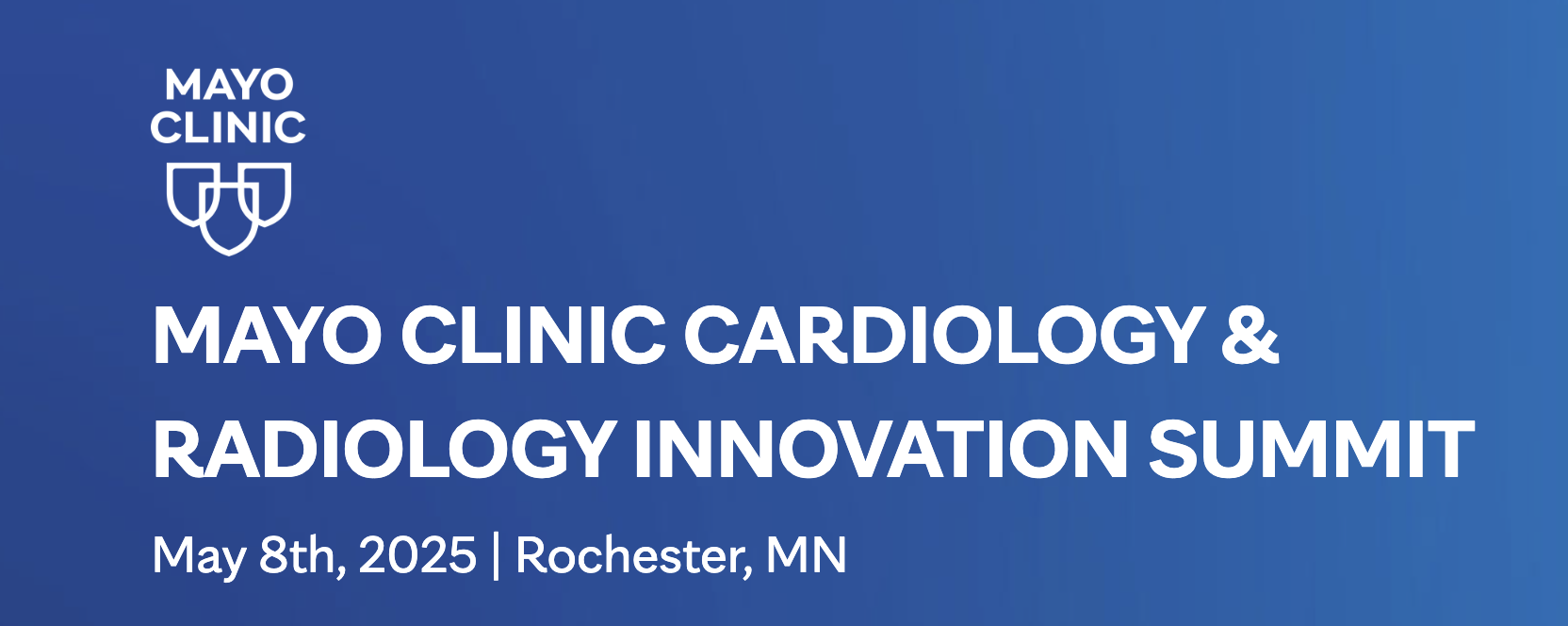 MAYO CLINIC CARDIOLOGY & RADIOLOGY INNOVATION SUMMIT — MedTech Impact ...