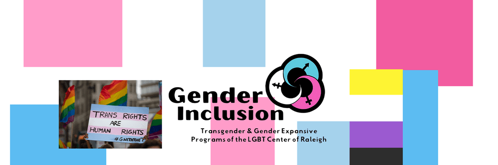 Trans & Gender Expansive — LGBT Center of Raleigh