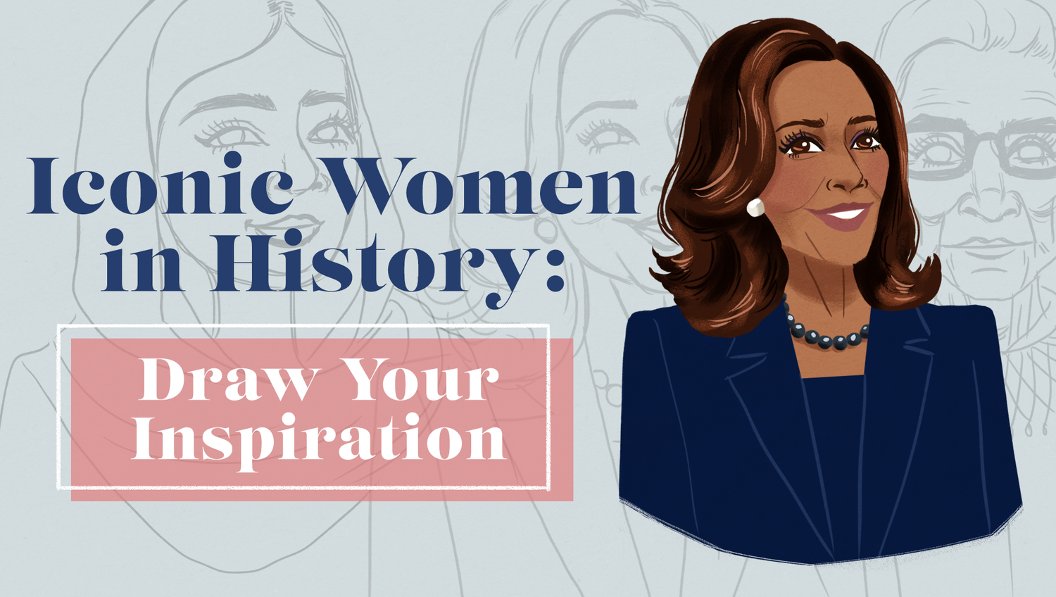 Iconic Women in History: Draw Your Inspiration in Photoshop — Ann Shen ...