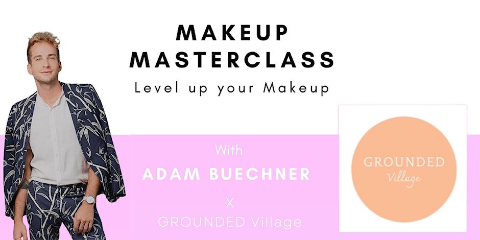 Makeup Masterclass — Adam Buechner