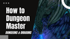 How to Dungeon Master — Crit Academy
