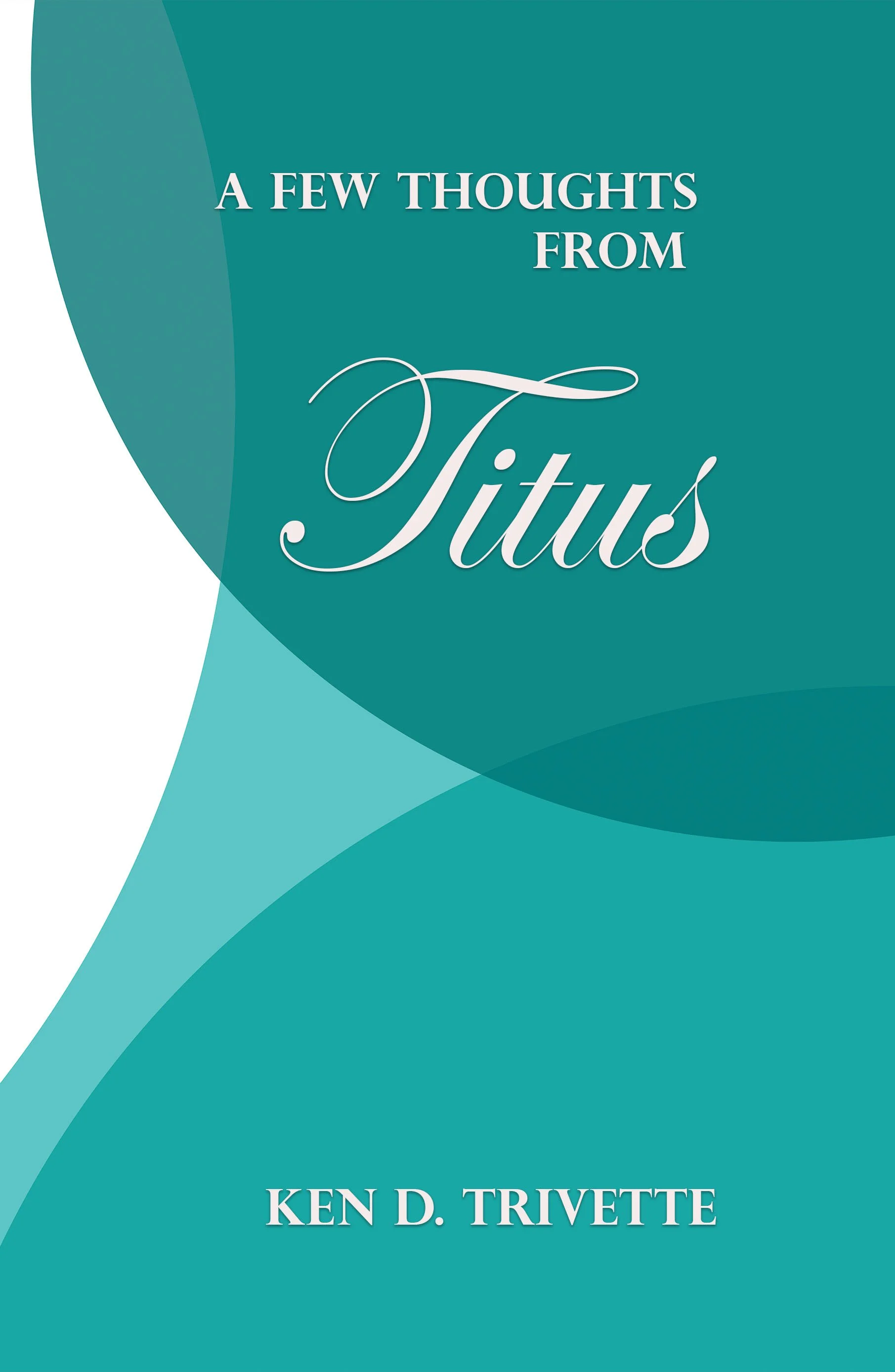 Other Materials — A Few Thoughts From The Word