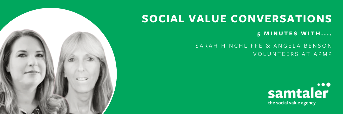 5 Minutes With Angela Benson and Sarah Hinchliffe APMP UK Social Value ...