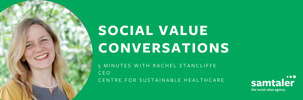 Rachel Stancliffe, CEO, Centre for Sustainable Healthcare
