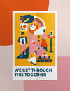 We Get Through This Together — Emily Maryniak