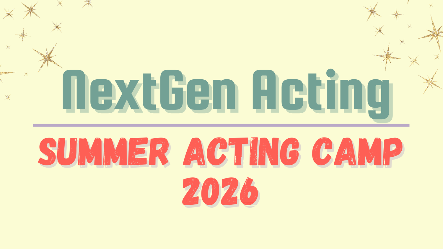 Summer Acting Camp 2026 (Ages 7–18) | NextGen Acting – North Brunswick NJ