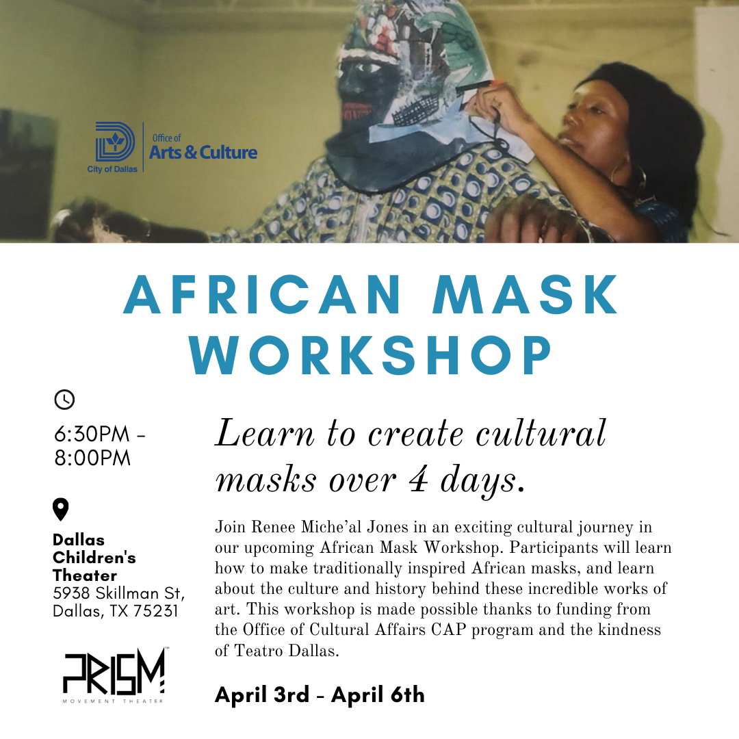 Prism Movement Theater: African Mask Workshop — DFW Center Stage