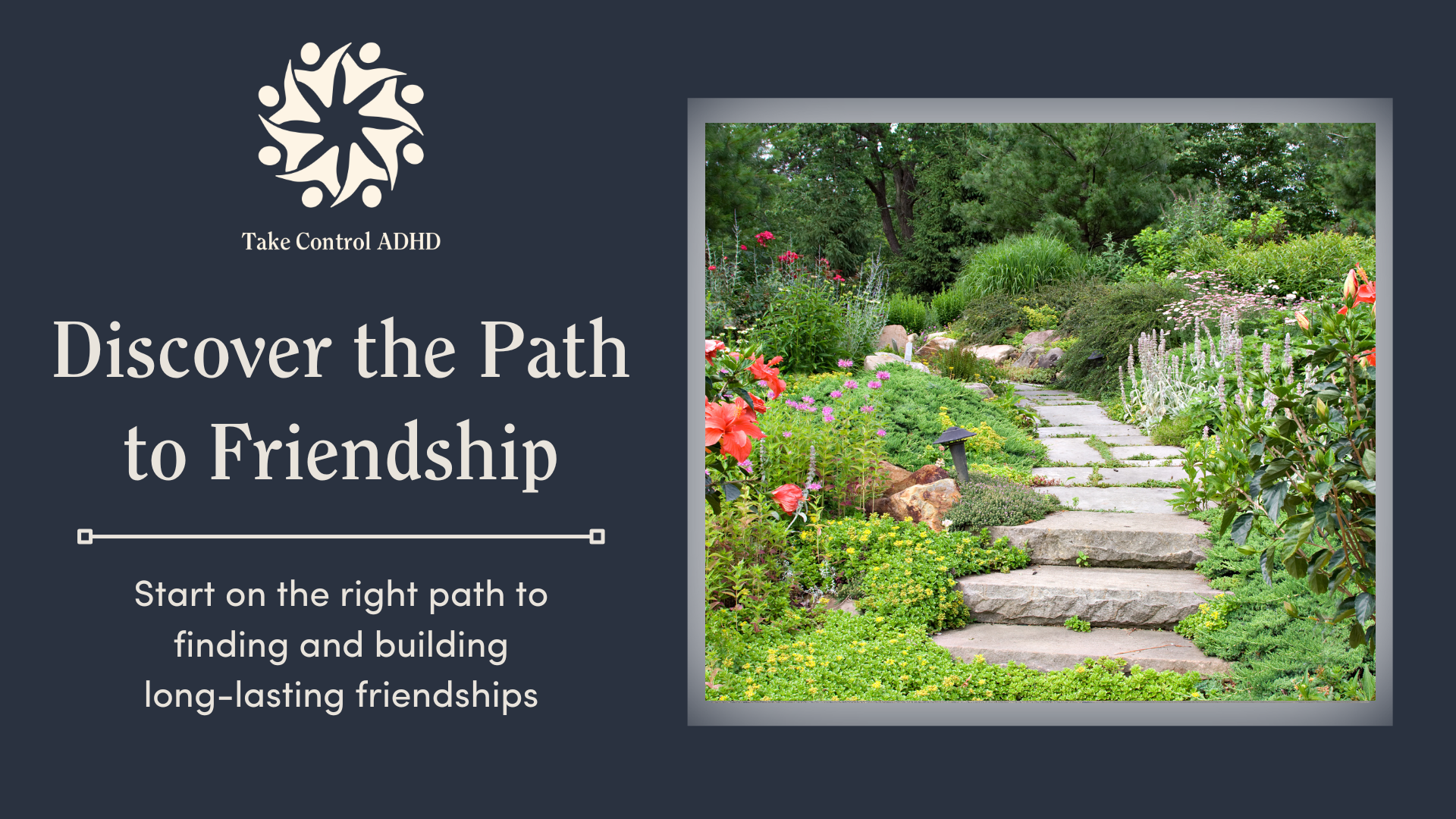 Discover the Path to Friendship — Take Control ADHD
