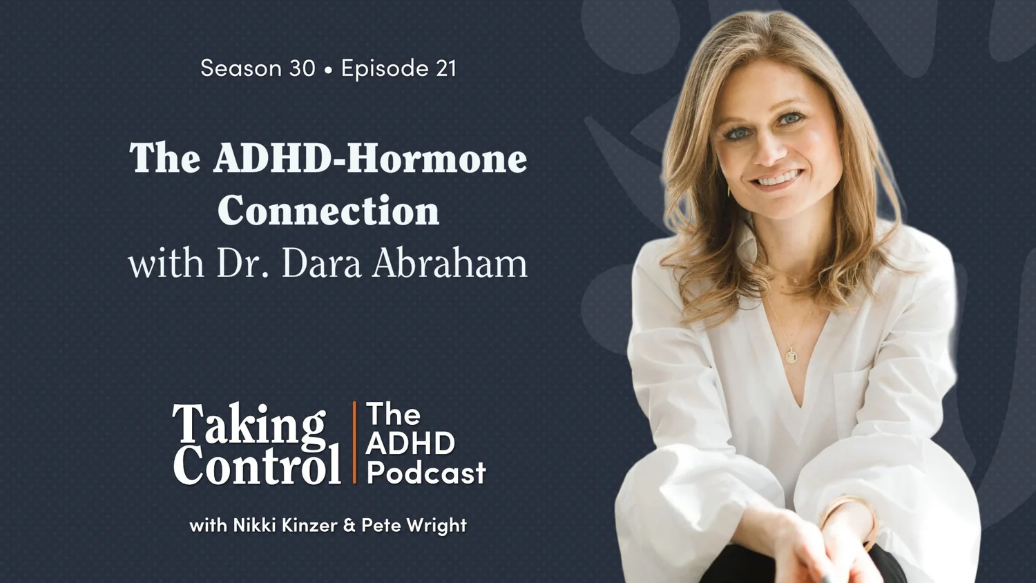 Hormones, ADHD & the Chaos in Between with Dr. Dara Abraham — Take ...