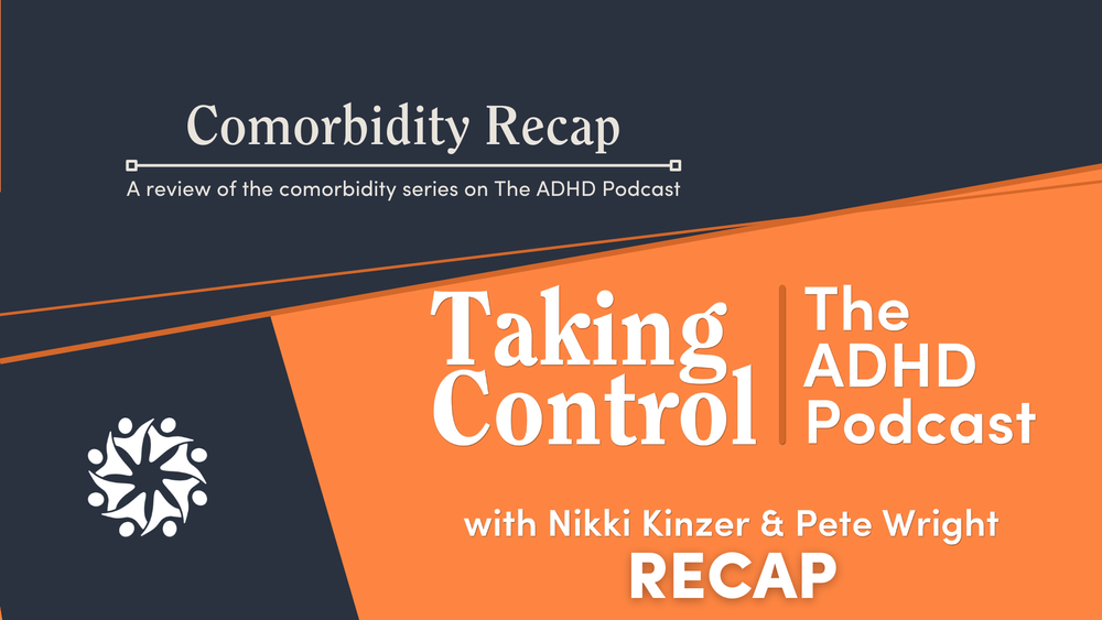 Comorbidity Recap — Take Control ADHD