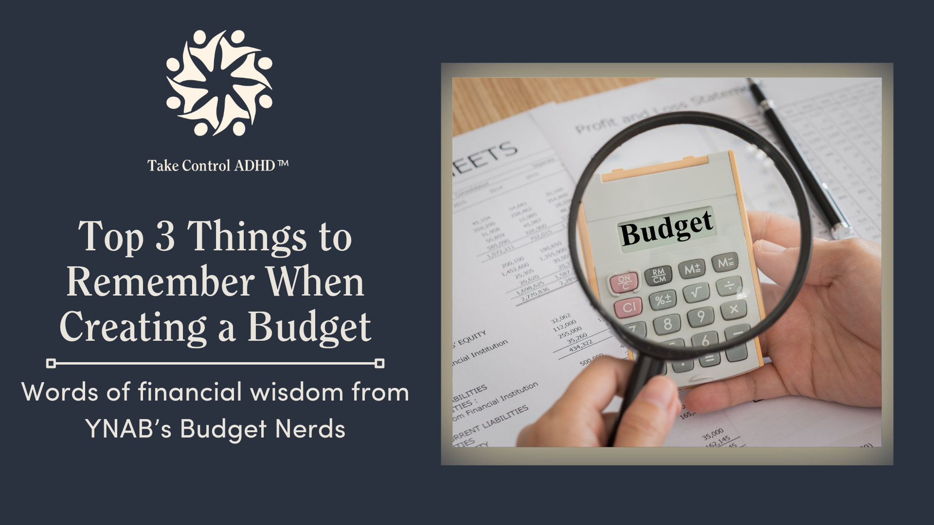 Top 3 Things to Remember When Creating a Budget — Take Control ADHD