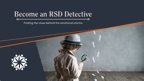 Become an RSD Detective — Take Control ADHD
