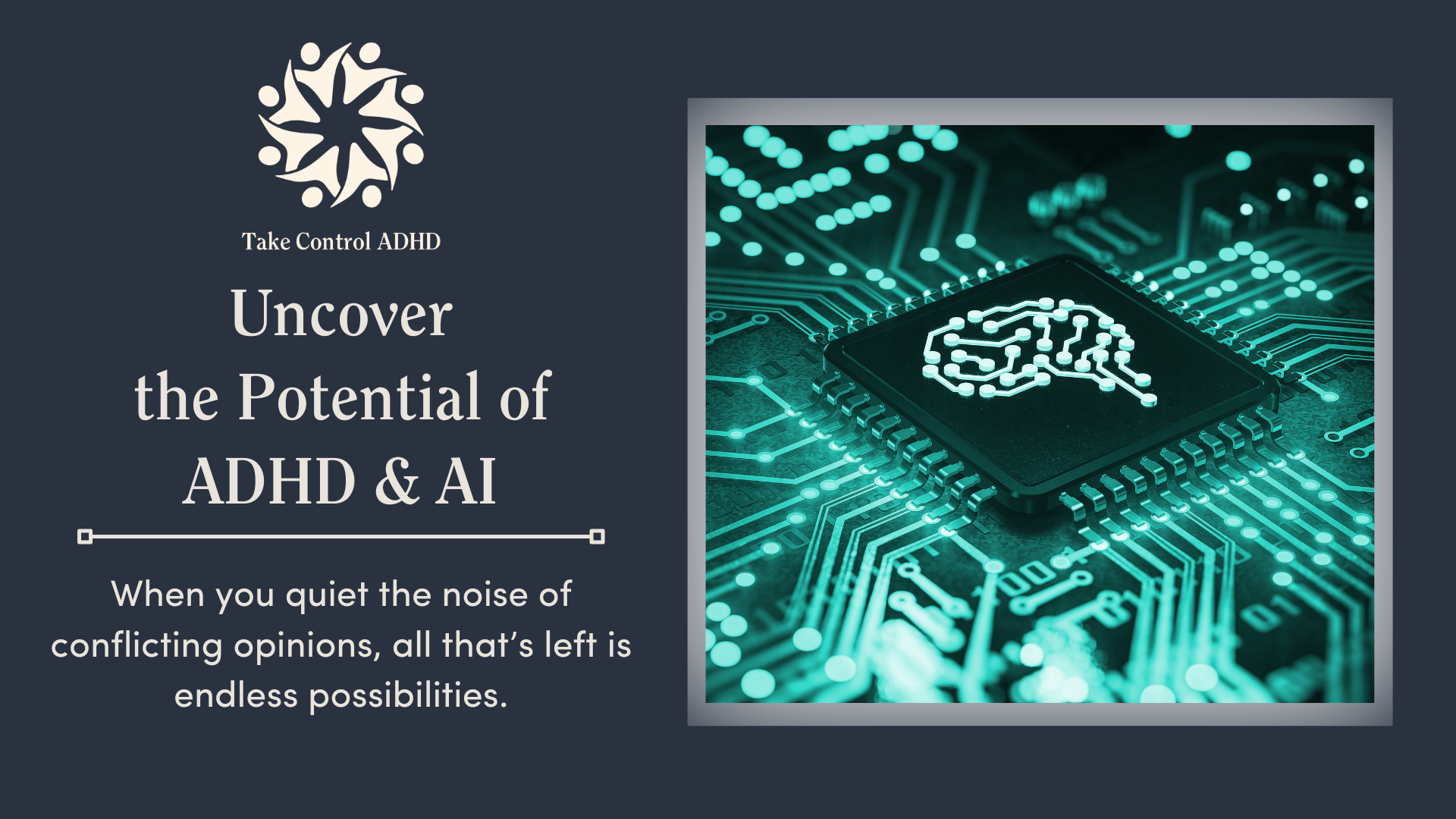 Uncover the Potential of ADHD and AI — Take Control ADHD