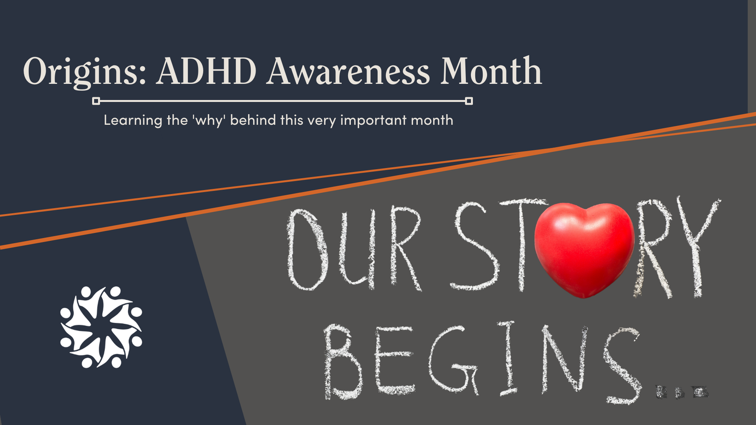 Origins: ADHD Awareness Month — Take Control ADHD