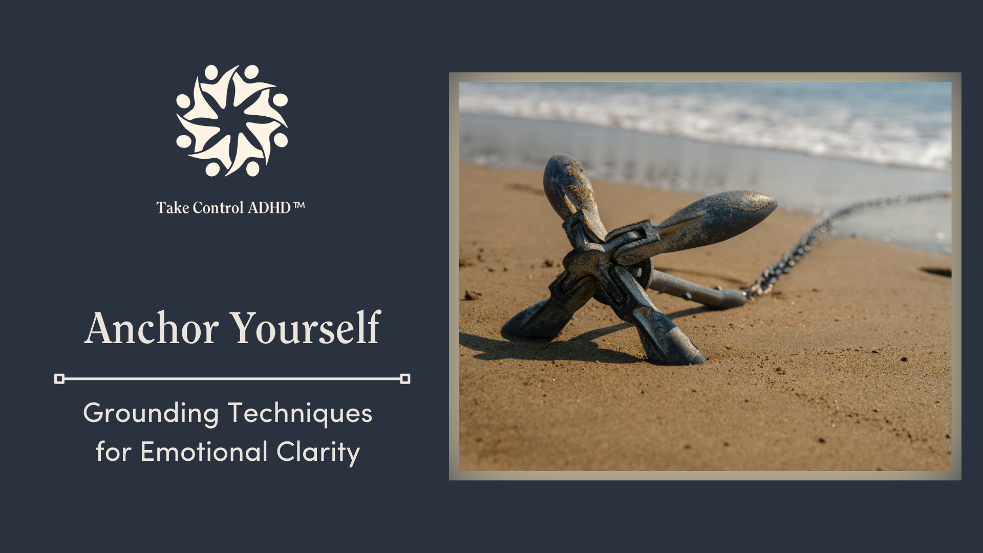 Anchor Yourself: Grounding Techniques for Emotional Clarity — Take ...