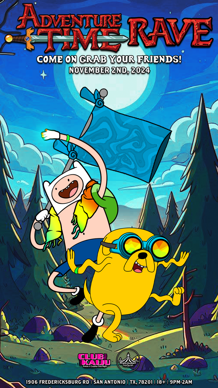 Adventure Time Rave (San Antonio) — Club Kaiju