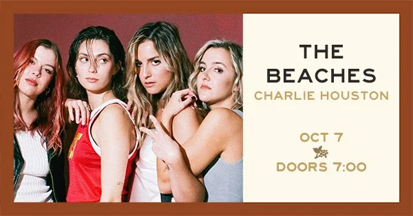 The Beaches – Blame My Ex Tour w/ Charlie Houston — The Hawthorn