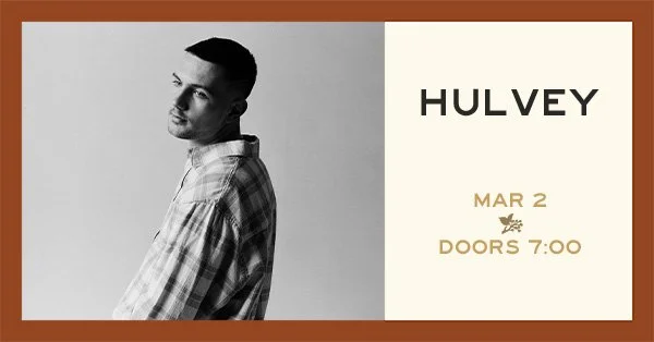 Hulvey – “All For You” Tour — The Hawthorn