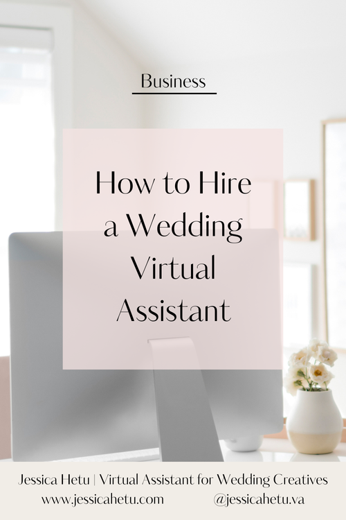 How to Hire a Wedding Virtual Assistant — Jessica Hetu | Virtual ...