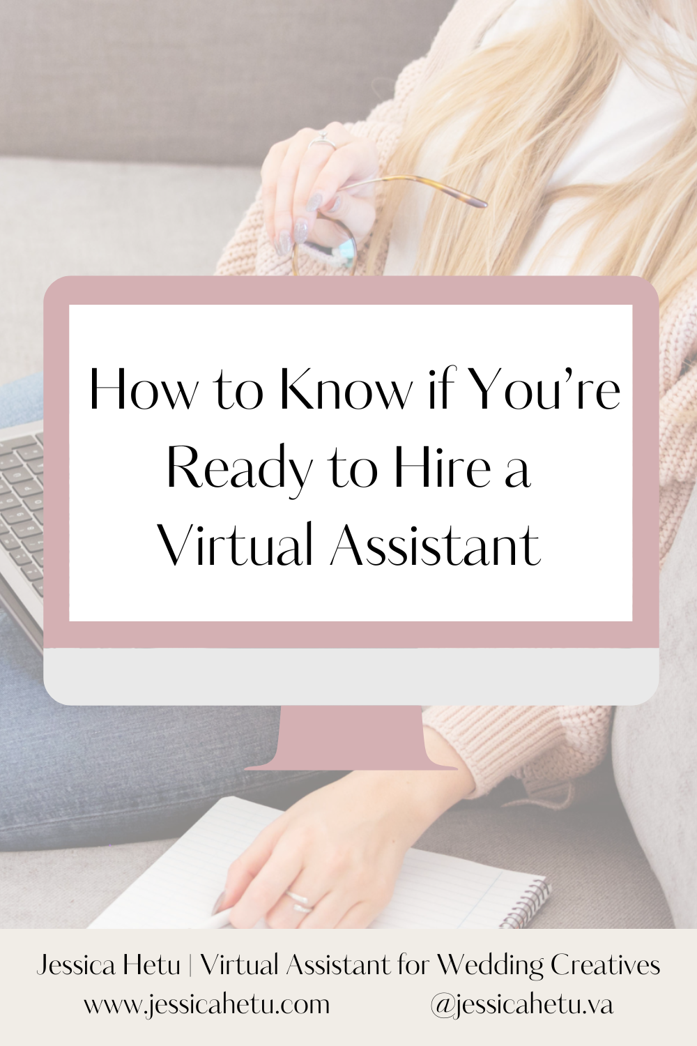 How to Know if You’re Ready to Hire a Virtual Assistant for Wedding Creatives — Jessica Hetu ...