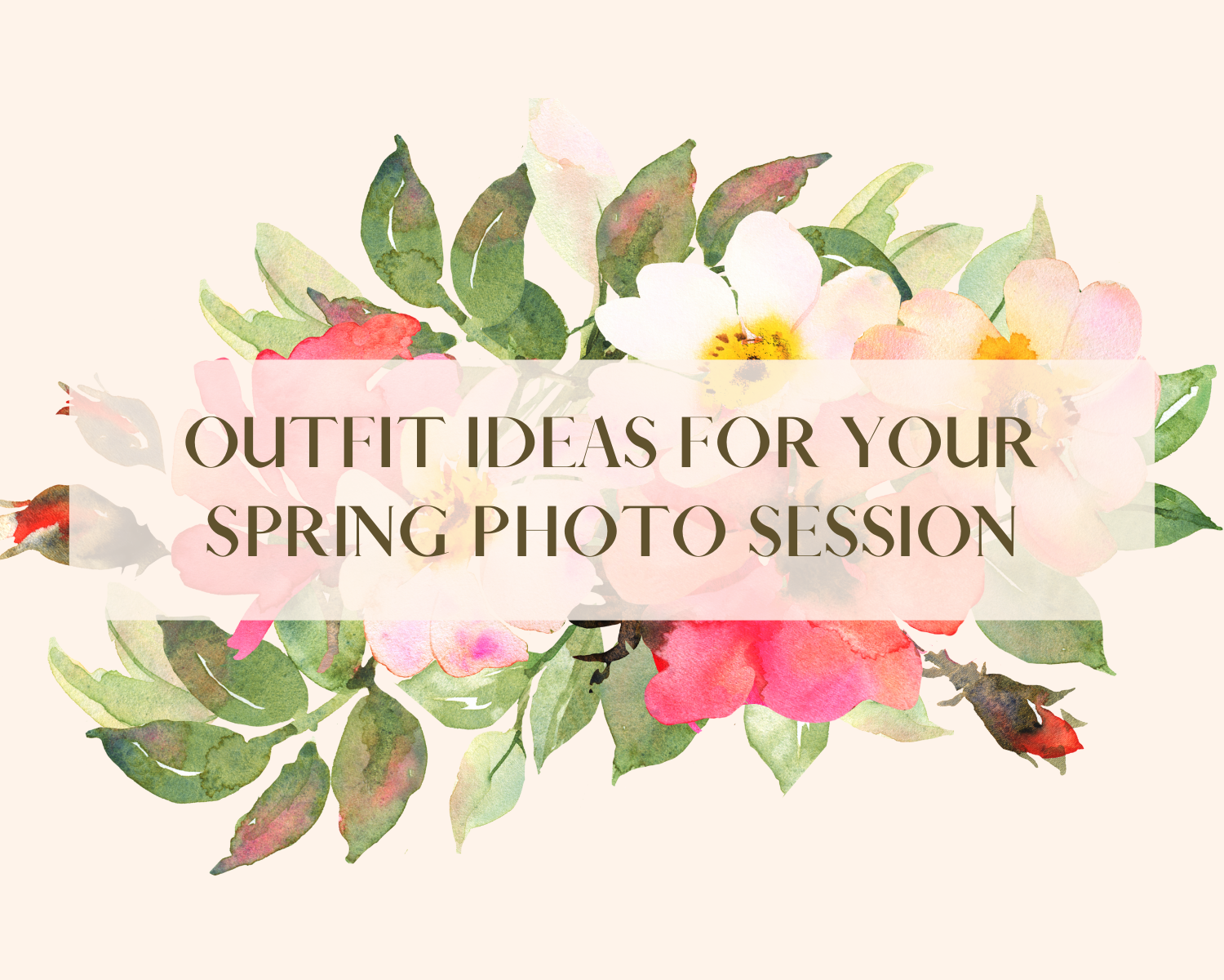 Outfit Ideas for your Spring Photo Session in Seattle — Briana Calderon ...