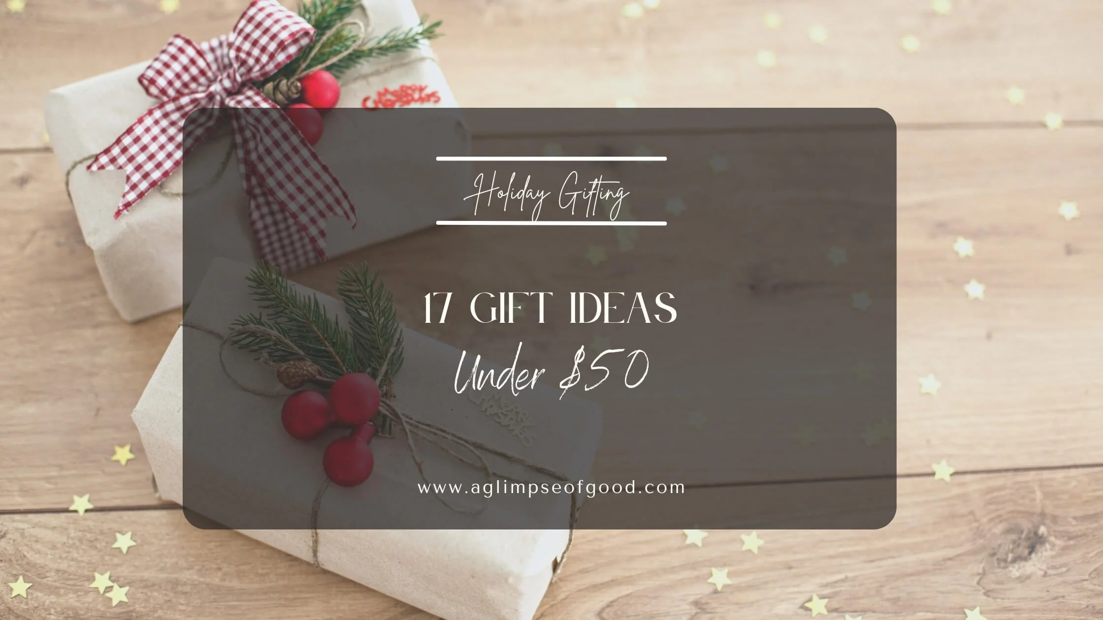 17 Last Minute Fun Gift Ideas Under $25 — A Glimpse of Good