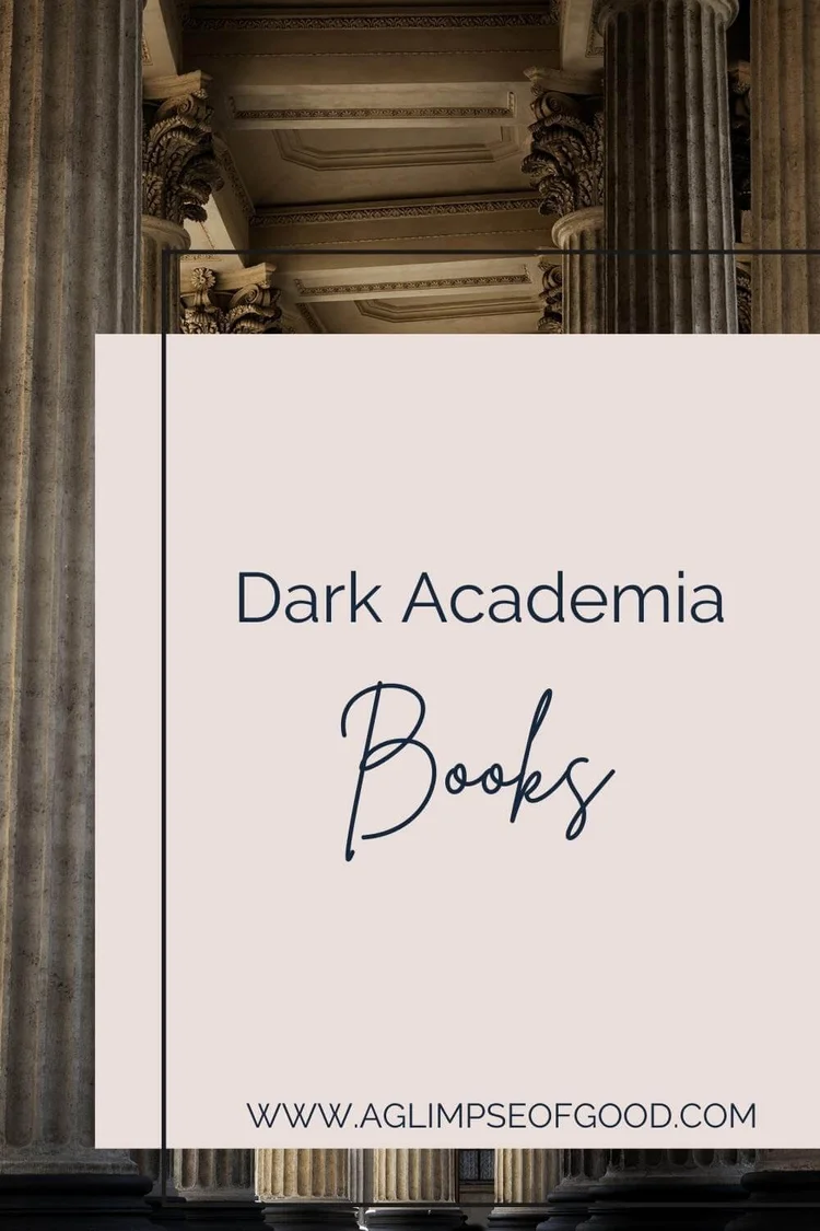 10 Books That Fit A Dark Academia Aesthetic — A Glimpse of Good