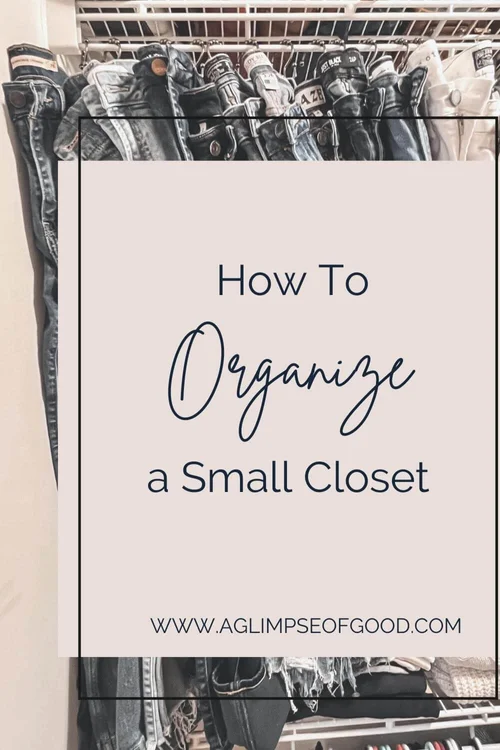 How To Organize A Small Closet When You Love To Shop — A Glimpse of Good