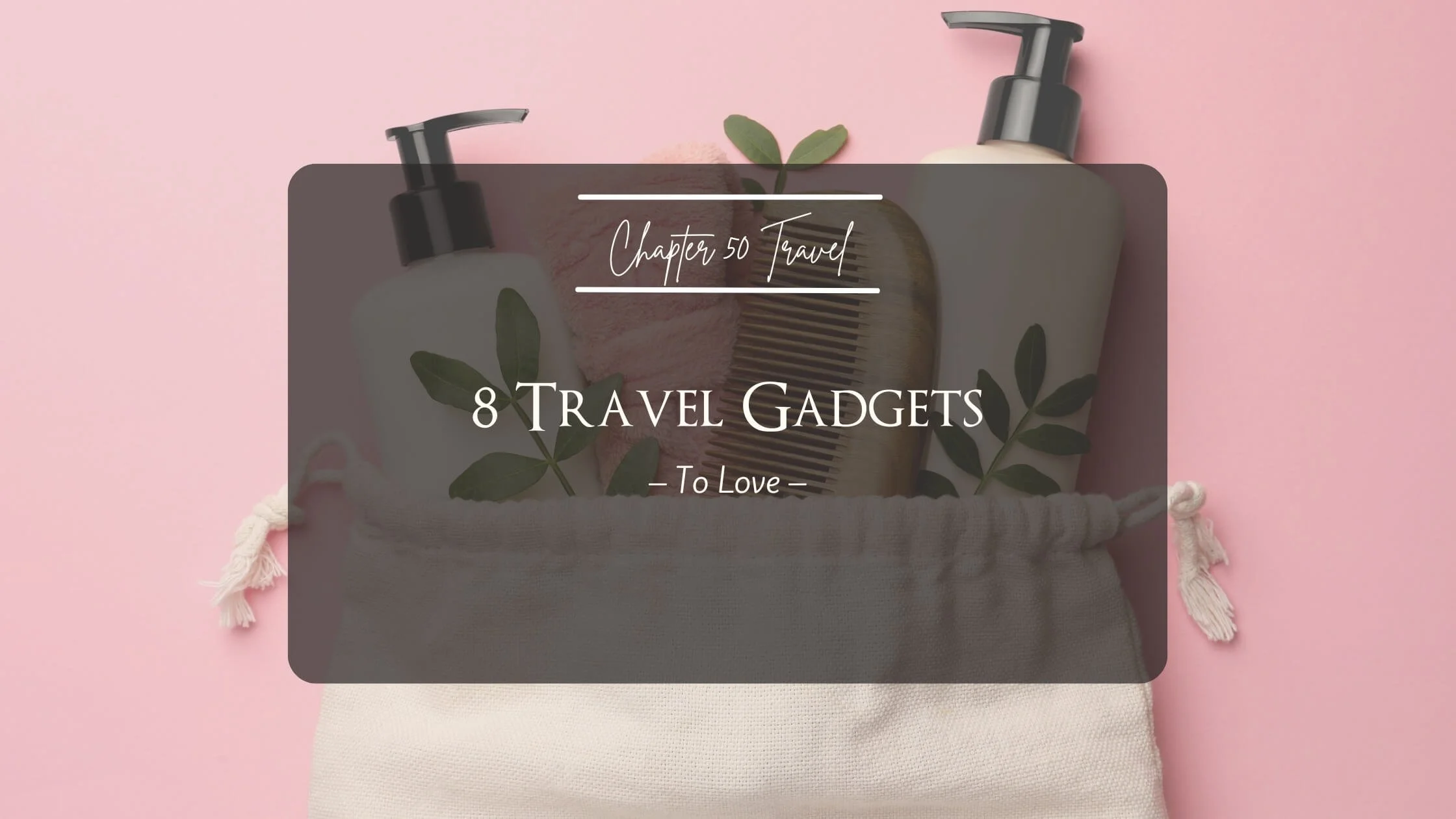8 Travel Gadgets You’re Going To Want Before The Next Trip — A Glimpse ...