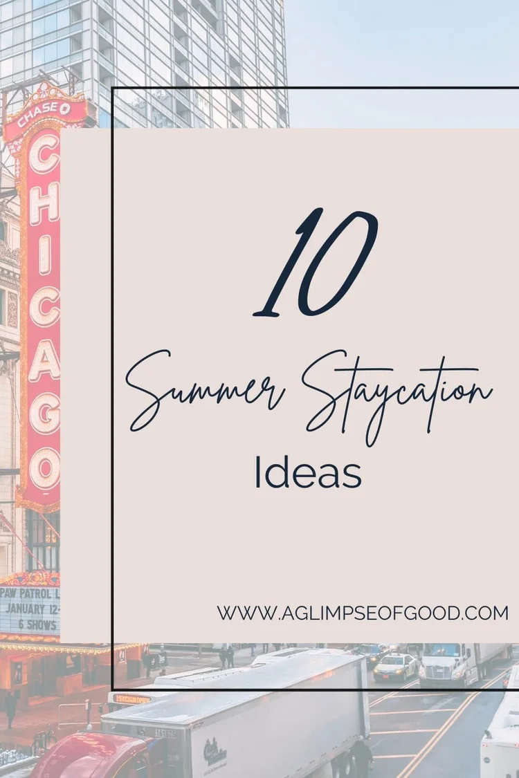 10 Staycation Ideas For Summer — A Glimpse of Good