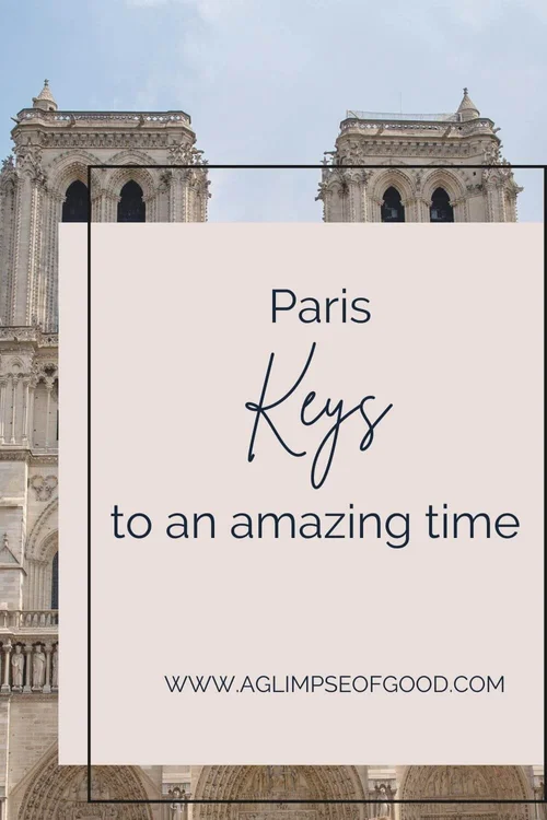 7 Key Pieces To Know For Your Paris Time Trip — A Glimpse of Good