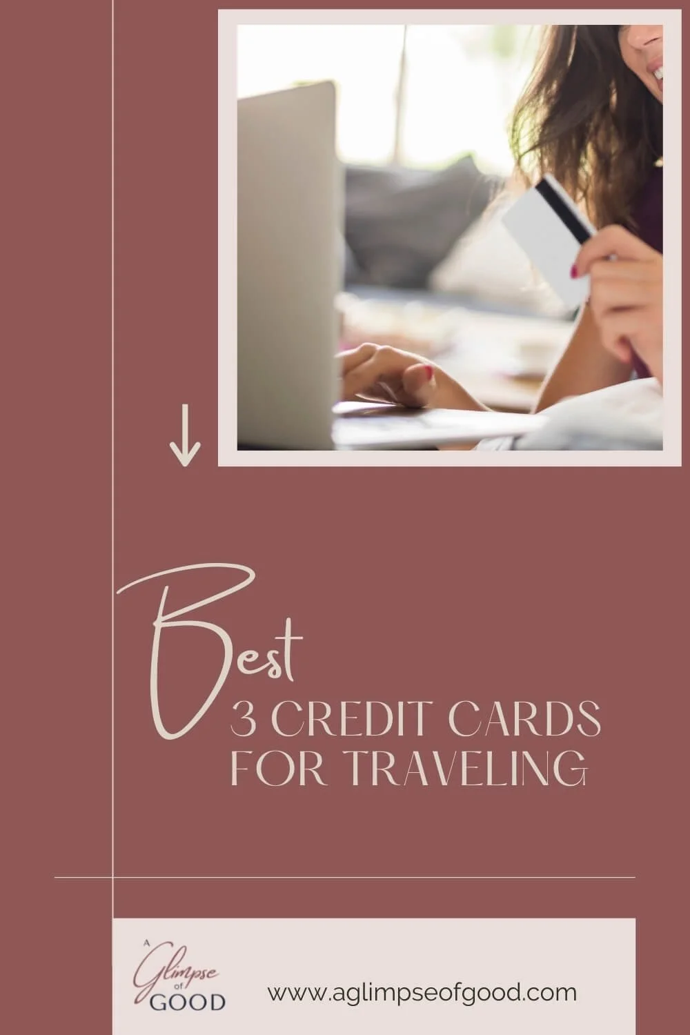 3 Best Travel Credit Cards — A Glimpse of Good