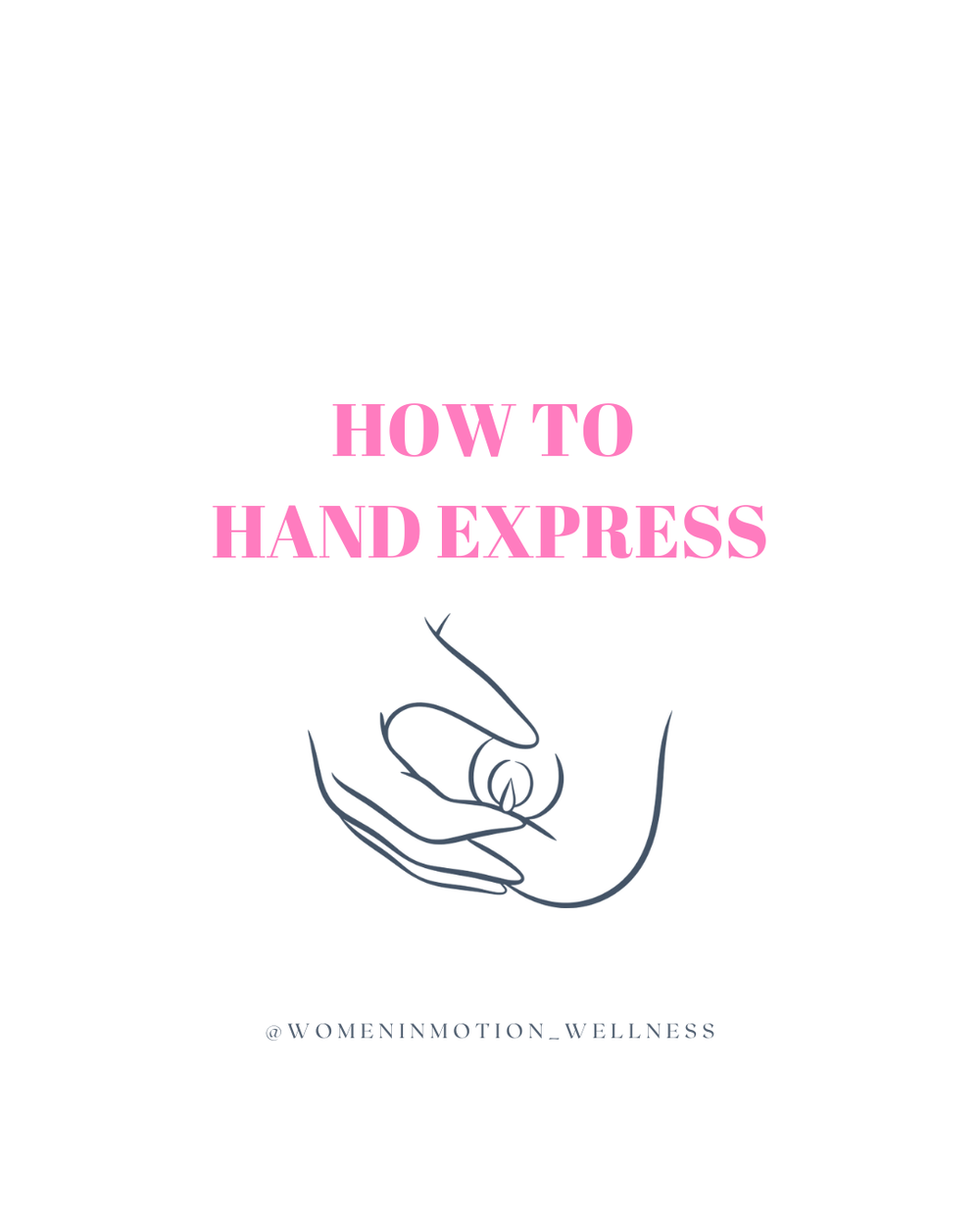 Hand Expression of Breastmilk — Women In Motion Physical Therapy & Wellness