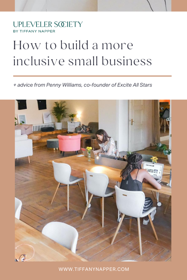 How to Embrace Inclusivity in Your Business — Tiffany Napper
