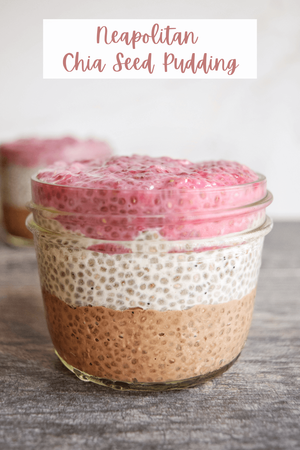 Overnight Chia Seed Pudding - Neapolitan Chia Seed Pudding