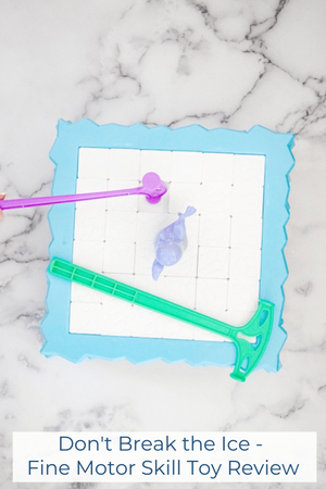 Don't Break the Ice Review - Fine Motor Skill Development