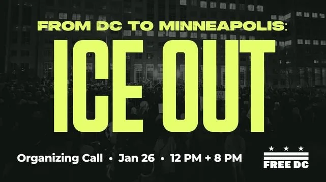 From DC to Minneapolis: ICE OUT — Grassroots DC