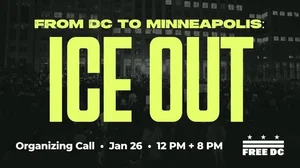 From DC to Minneapolis: ICE OUT — Grassroots DC