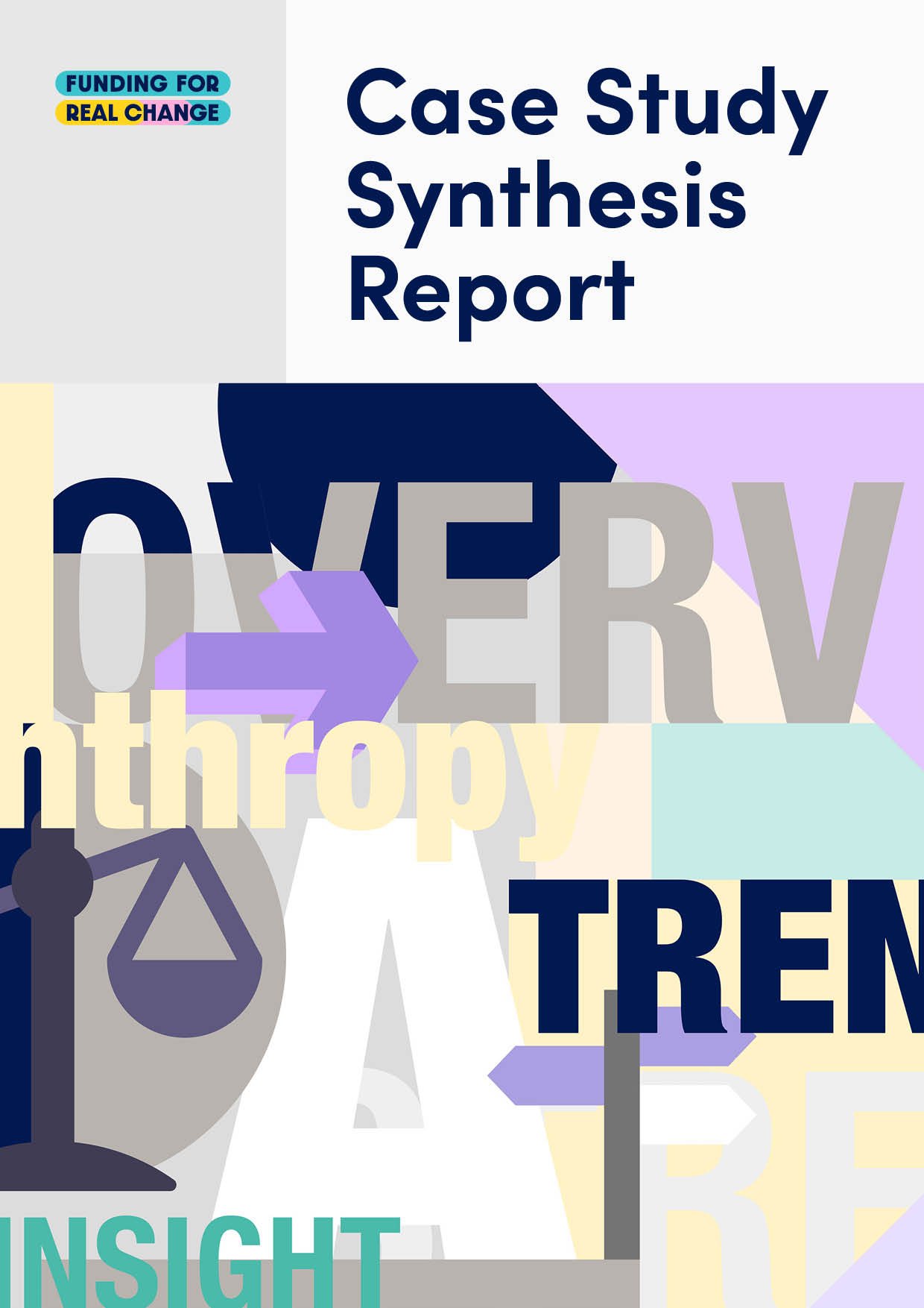 Case Study: Synthesis report | Funding For Real Change