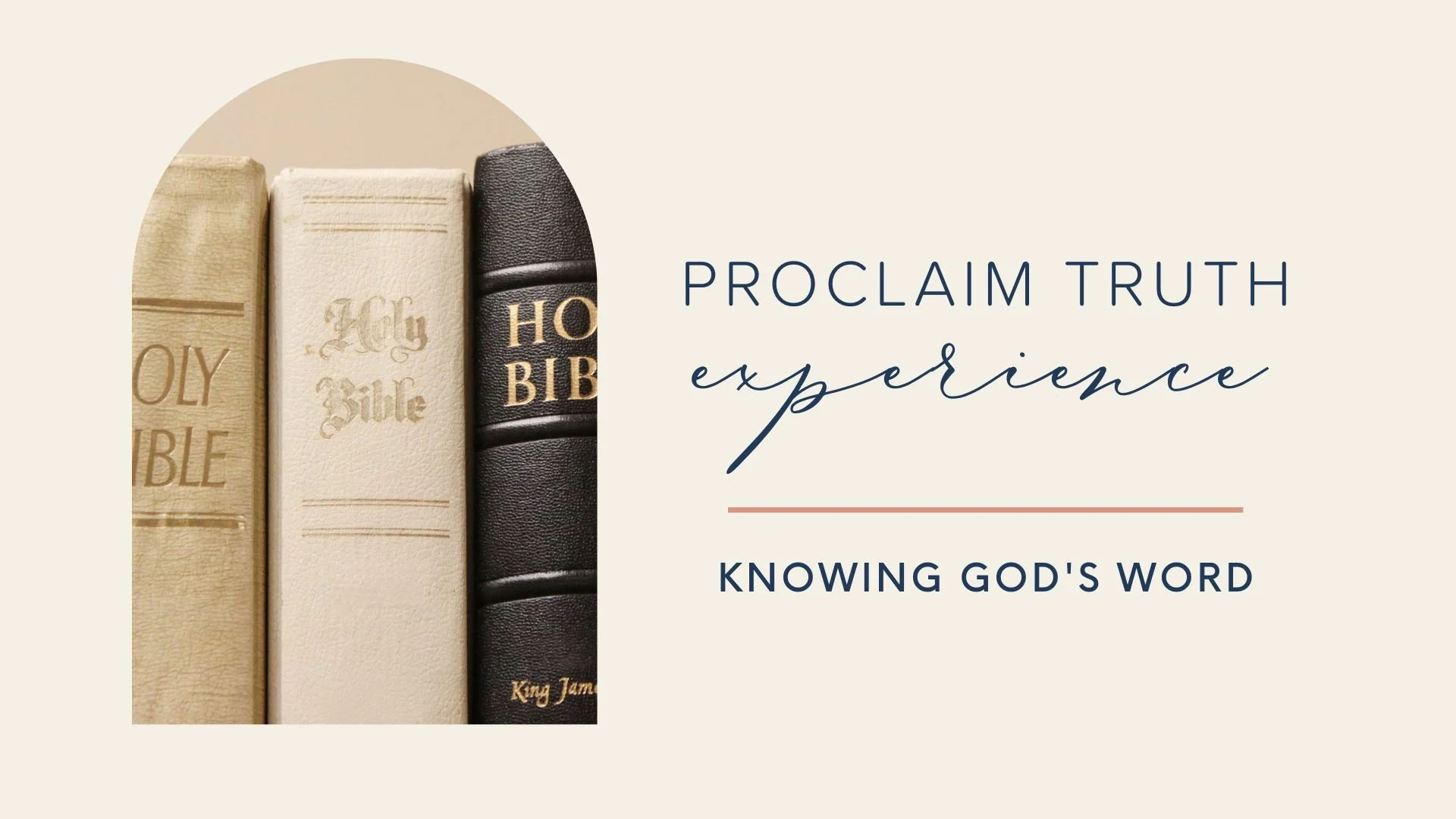 Proclaim Truth Experience Knowing God's Word — Proclaim Truth