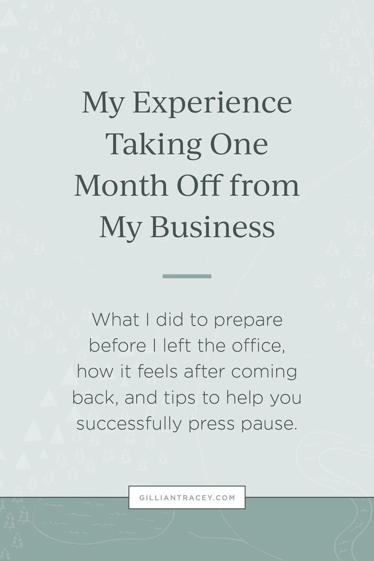 My Experience with Taking One Month Away from My Business + Tips to ...